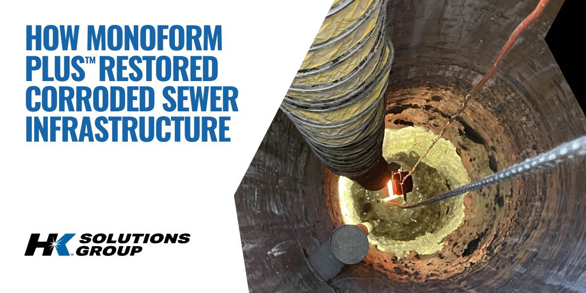 Restoring Corroded Sewer Infrastructure With Monoform PLUS